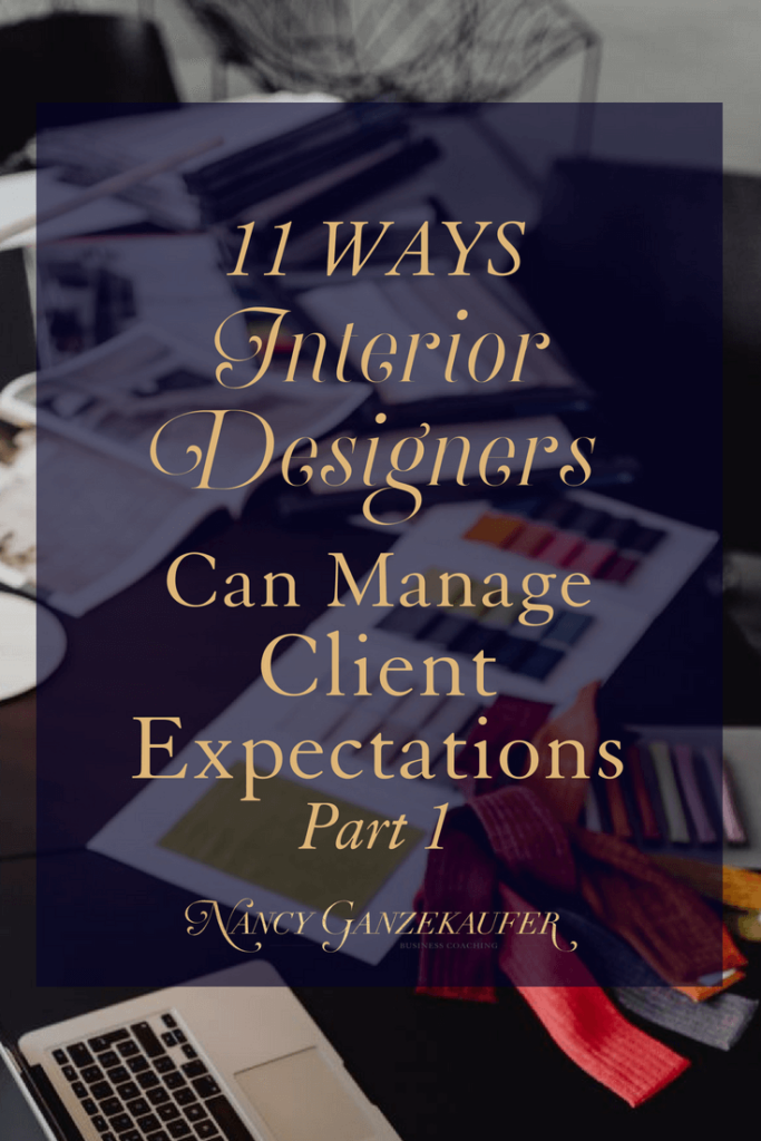 11 Ways Interior Designers Can Manage Client Expectations PT 1 ...