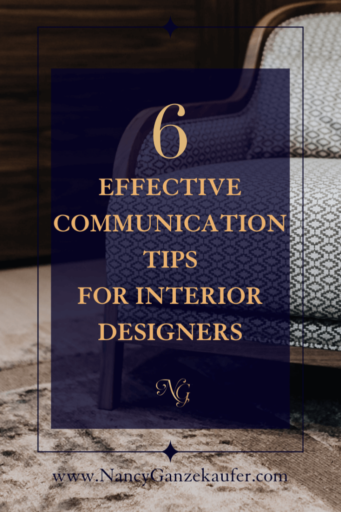 6 Effective Communication Tips For Interior Designers - | Nancy Quinn ...