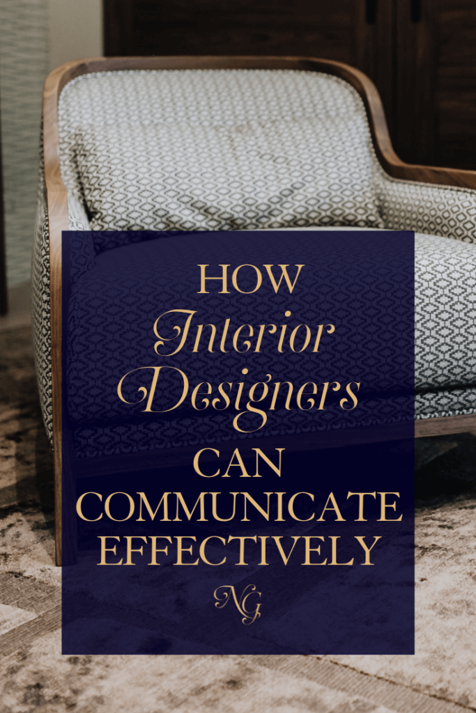 6 Effective Communication Tips For Interior Designers - | Nancy Quinn ...