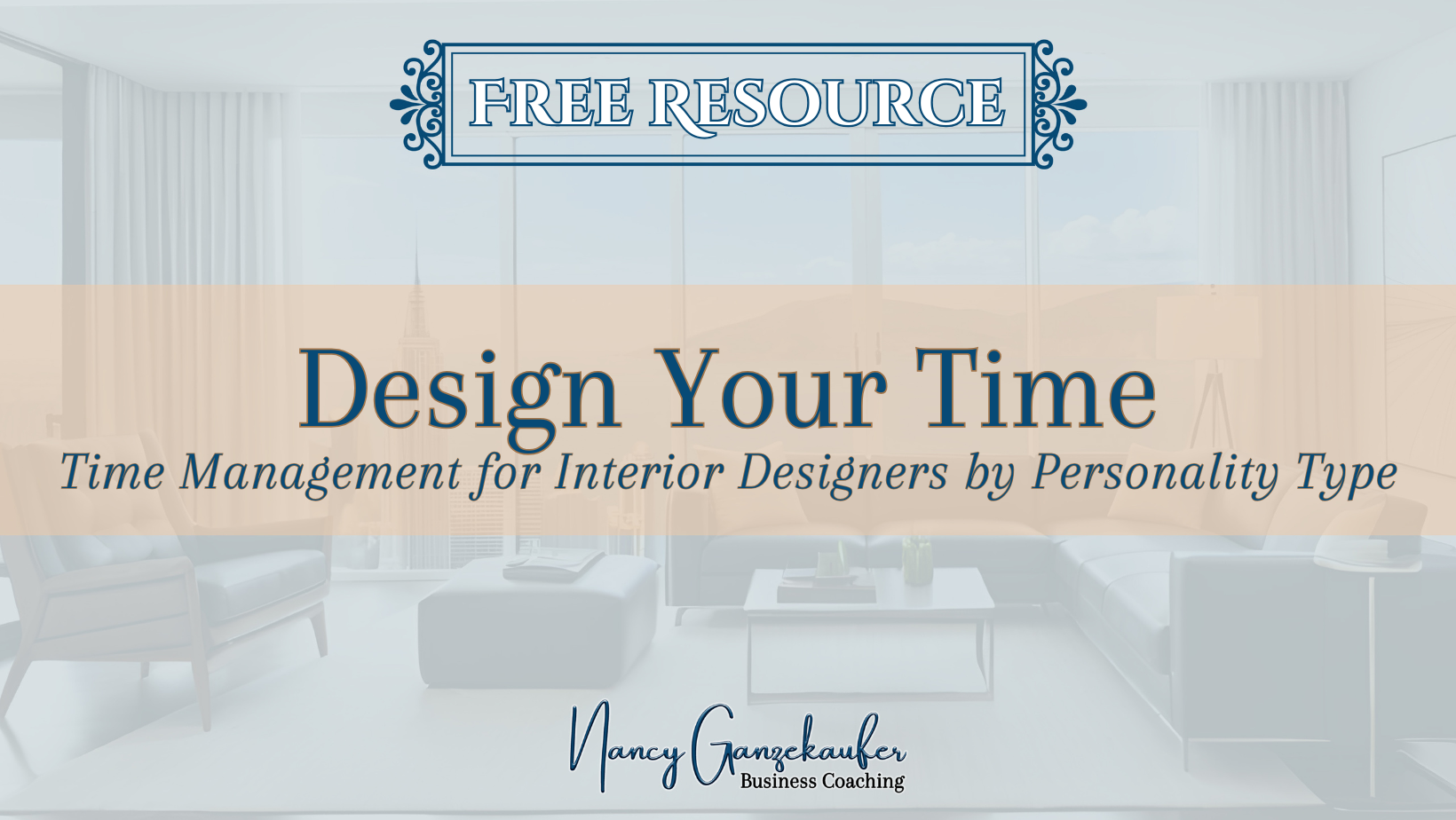 Free Resources For Interior Designers | Nancy Quinn (Nancy Ganzekaufer)