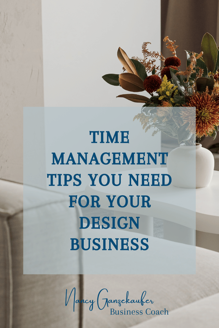 4 Tips For Better Time Management - Nancy Ganzekaufer